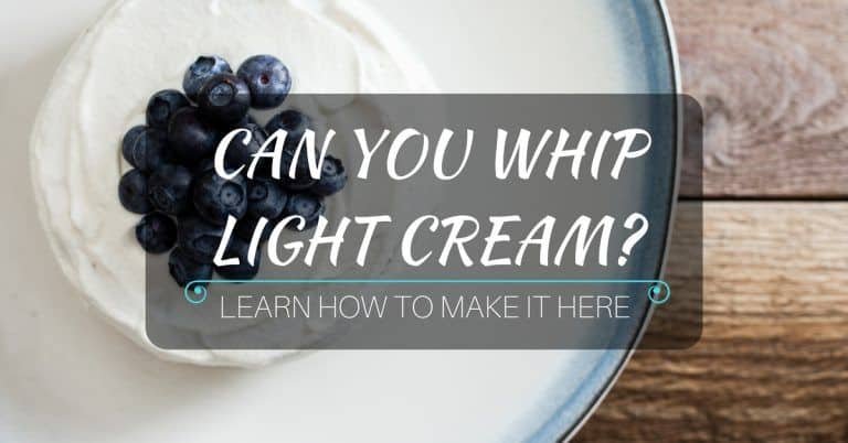 Can You Whip Light Thickened Cream? Learn How To Make It Here